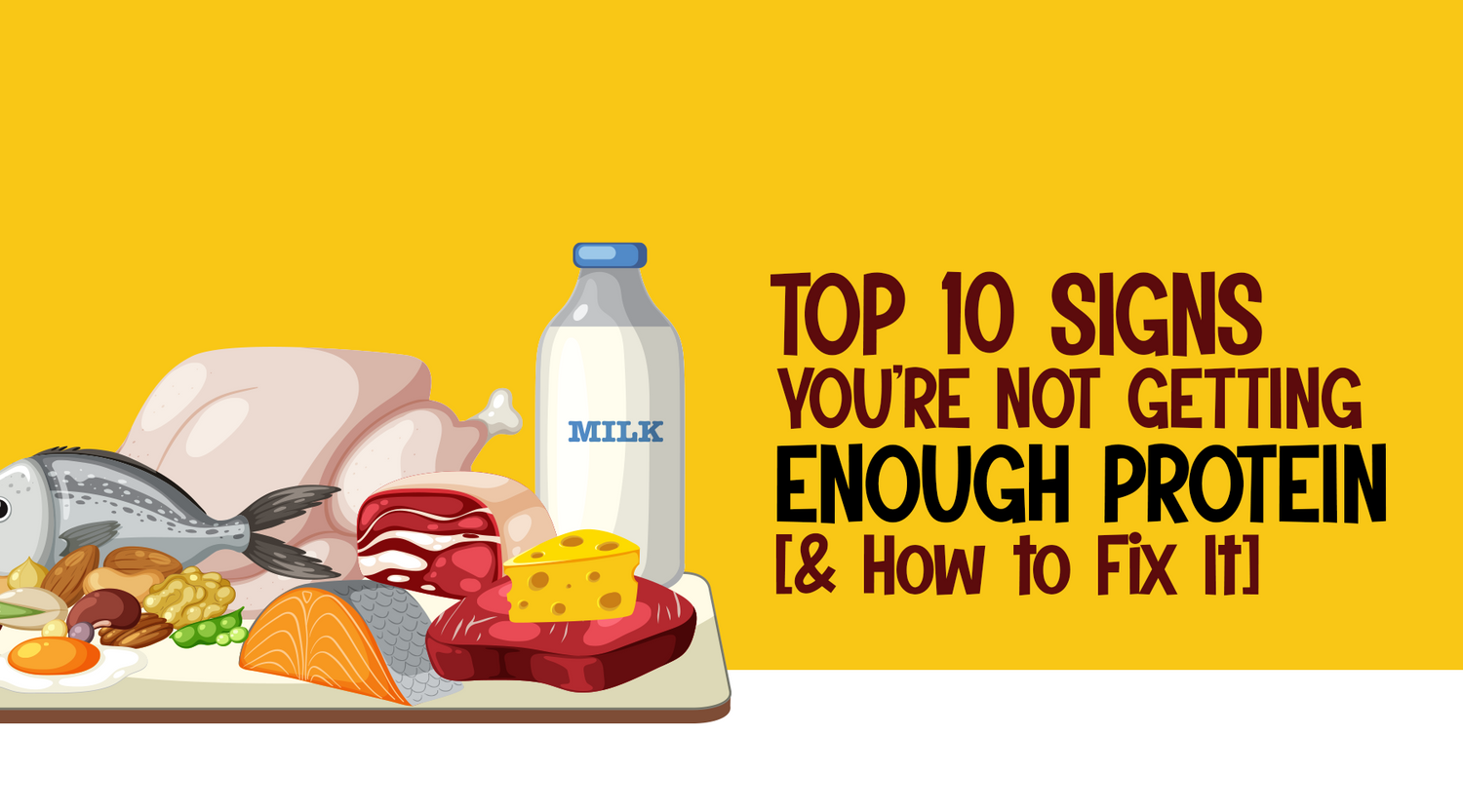 Top 10 Signs You’re Not Getting Enough Protein [and How to Fix It]