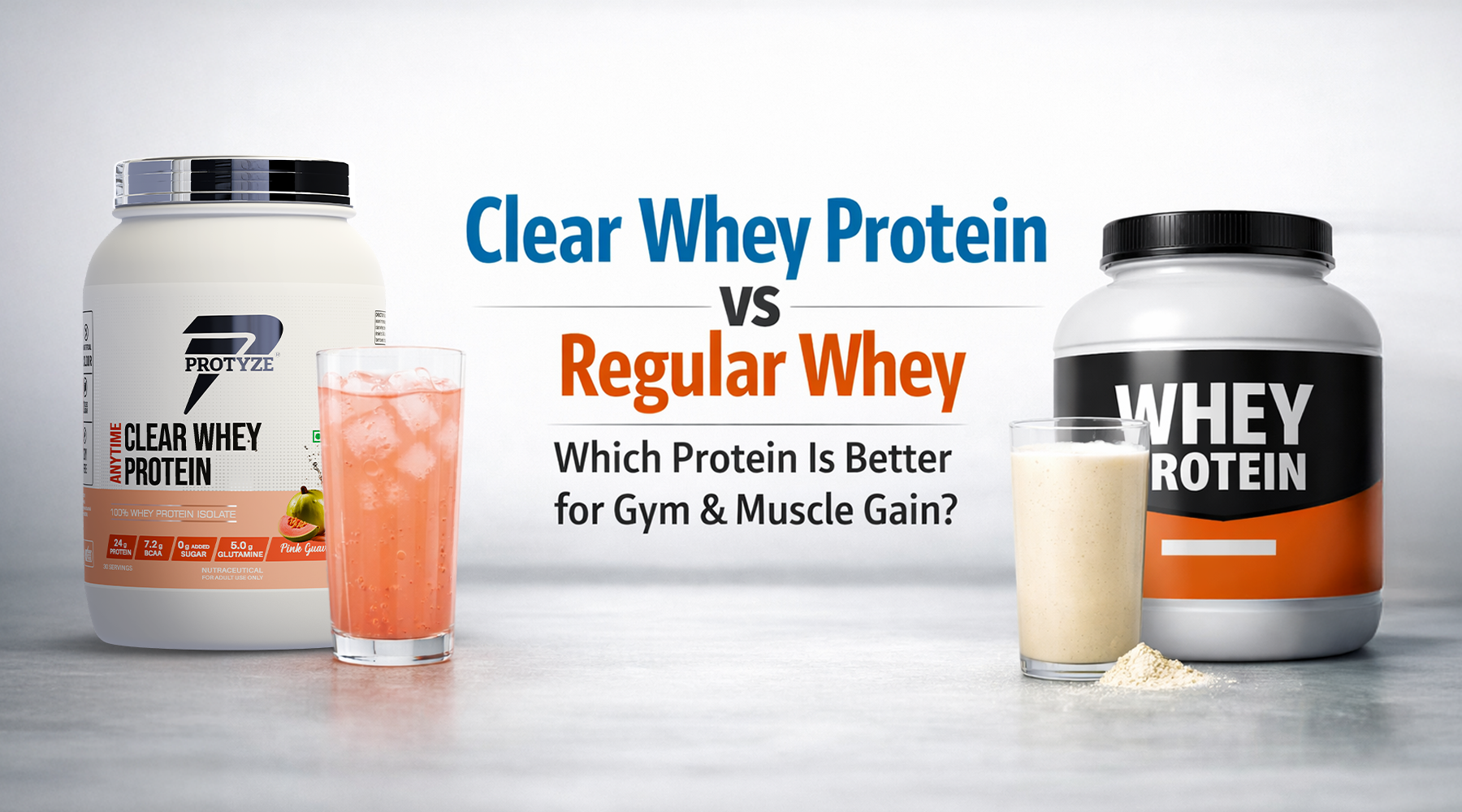 Clear Whey vs Regular Whey Protein: Which Is Better for Digestion, Fat