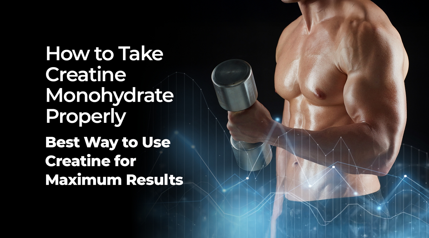 How to Take Creatine Monohydrate Properly | Creatine Monohydrate Dosag